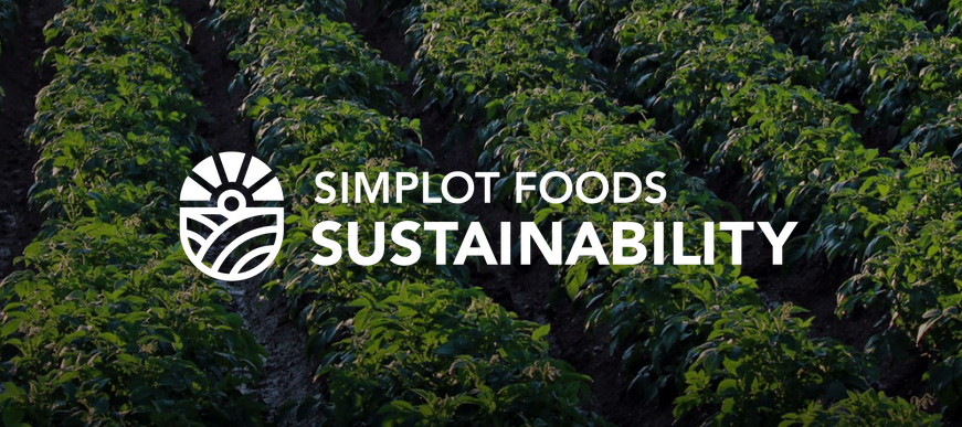 Simplot Foods | Sustainability in Action